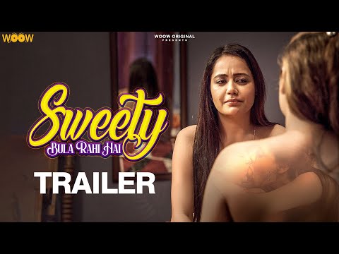 SWEETY BULA RAHI HAI: A Captivating Tale of Love and Drama on WOOW OTT - Bhojpuri Filmi Duniya