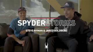 Spyder Stories #2: Steve Nyman and Jared Goldberg