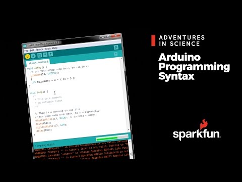 Arduino Programming Syntax: A New video by SparkFun Electronics – eLearnTronics