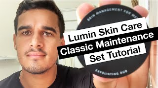 Lumin Skin Care | Classic Maintenance Set Tutorial!