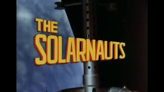 The Solarnauts (1967) unaired British sci-fi TV pilot