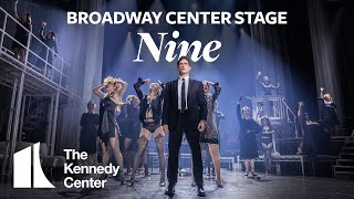 Broadway Center Stage: Nine | The Kennedy Center