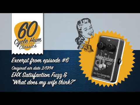 Excerpt from Ep. #6 – What does my wife think? -60 Cycle Hum Classics – 60 Cycle Hum