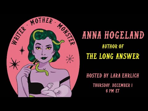 Anna Hogeland – Writer Mother Monster