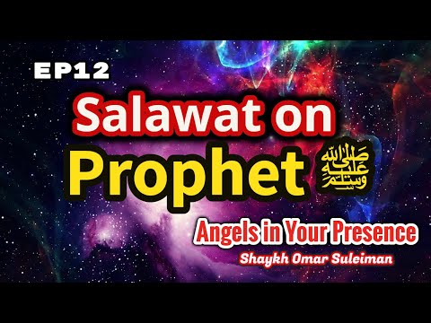 What Angels Do When You Say Salawat Upon Prophet ﷺ | AIYP Ep-12 | Shaykh Omar Suleiman – The All ...
