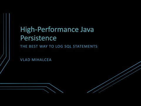 The best way to log SQL statements with JDBC, JPA or Hibernate | Vlad Mihalcea