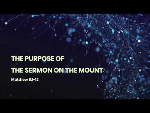 The Purpose of the Sermon on the Mount, Matthew 5:1-12 (Ordinary 4 ...