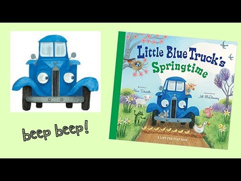 LITTLE BLUE TRUCK´S SPRINGTIME – El cole de Beteta