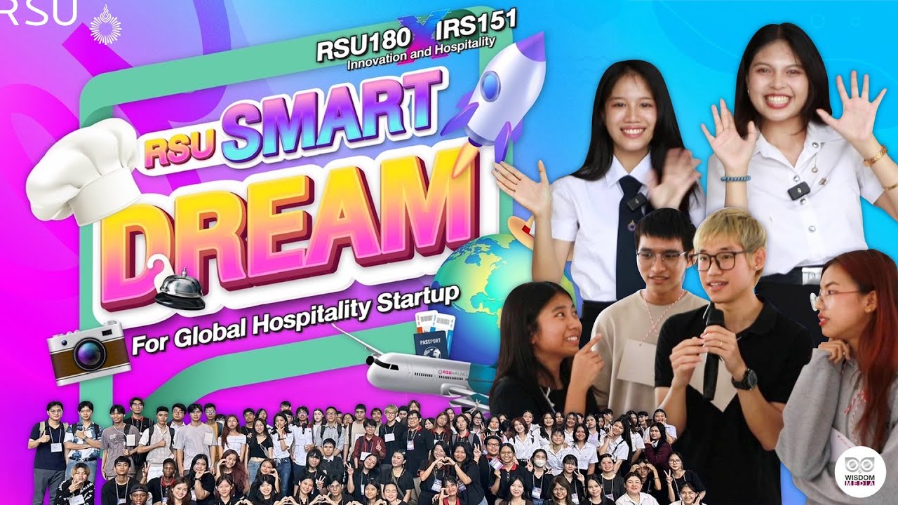 ม.รังสิต จัดงาน RSU Smart Dream for Global Hospitality Startup - WISDOM MEDIA