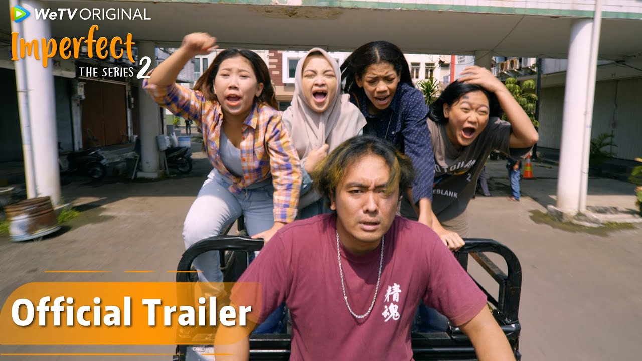Imperfect The Series 2 - Sinopsis, Pemain, OST, Episode, Review