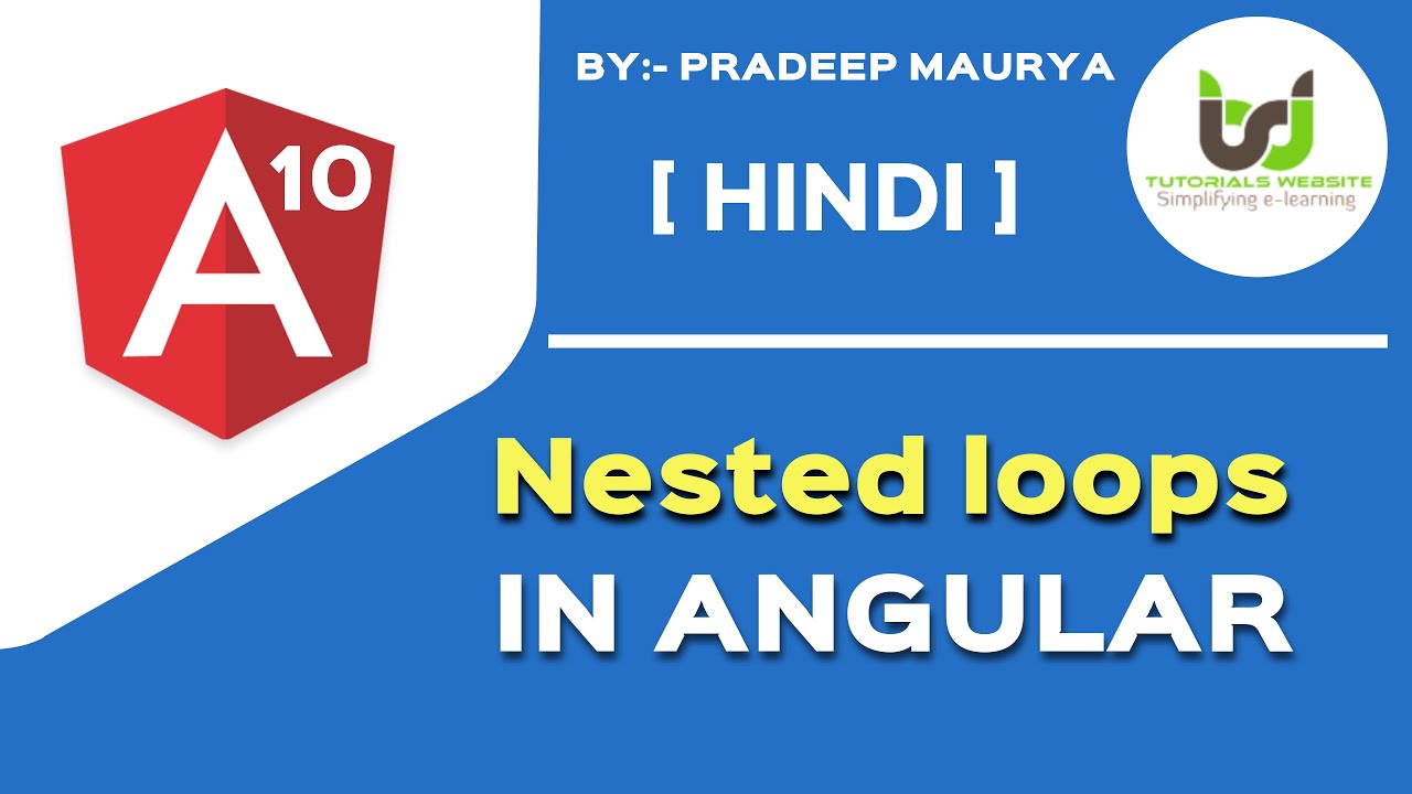 Nested loops in Angular | Nested Array | Angular 10 Tutorials in Hindi | Part-19 | tutorialswebsite