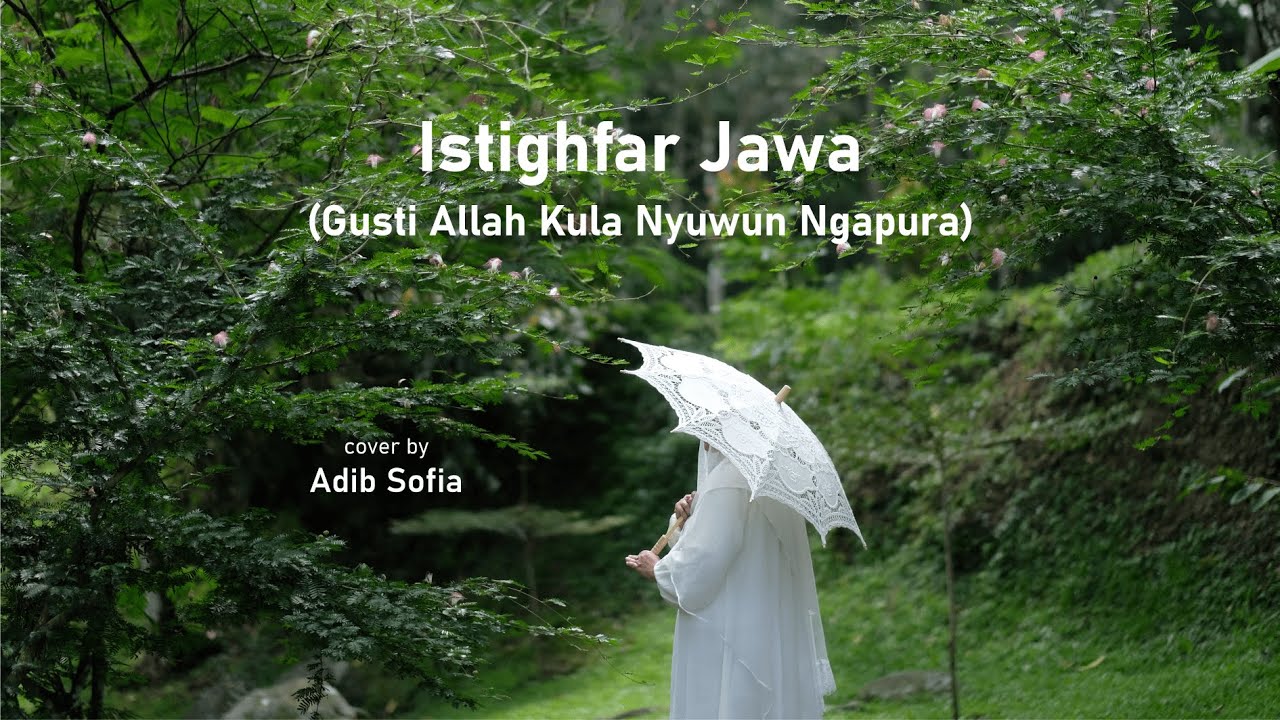 Lirik Kidung Istighfar Jawa Lengkap dengan Terjemah Bahasa Indonesia - Adib Sofia