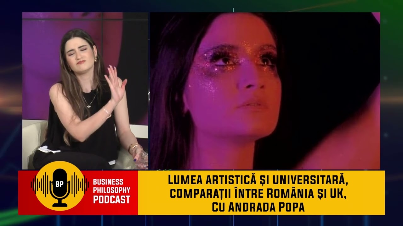 PODCAST: Lumea artistică și universitară, comparații între România și UK, cu Andrada Popa ...