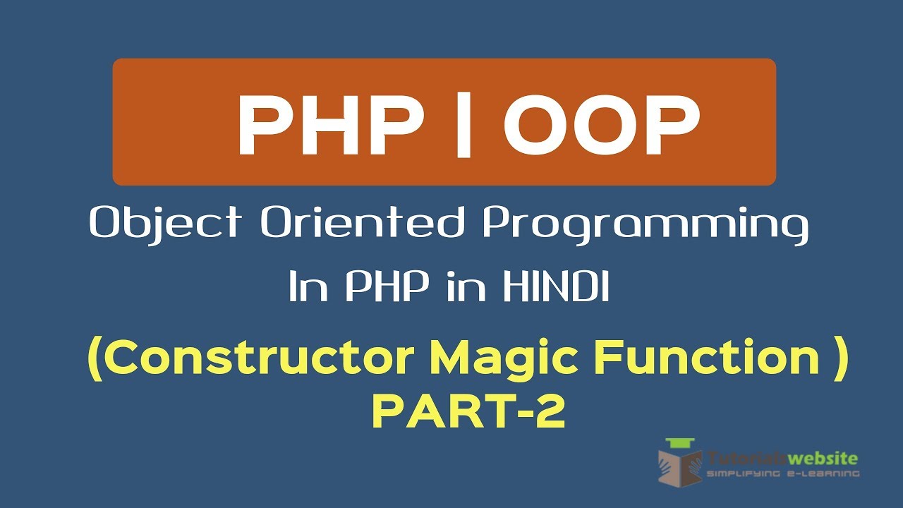 OOPS Concept in PHP | Magic Function Construct | Part-2 | tutorialswebsite