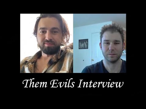 Them Evils – Interviews by Michael Nagy