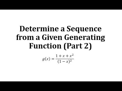 Determine a Sequences from Given Generating Functions (Part 2) | Math Help from Arithmetic ...