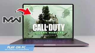 ????MODERN WARFARE: HOW TO DOWNLOAD & PLAY MODERN WARFARE ON PC / LAPTOP????(2025)