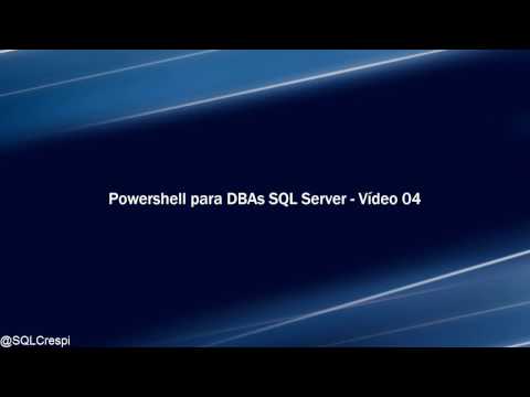 PowerShell para DBAs SQL Server – Vídeo 04 – Blog SQLCrespi