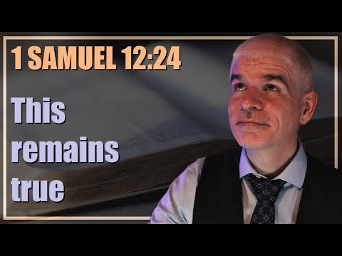 Will you revere and serve? – 1 Samuel 12:24 | 2-minute daily bible ...