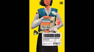 Novel Gadis Minimarket - Convenience Store Woman (Murata Sayaka) #bukukeren #rekomendasinovel