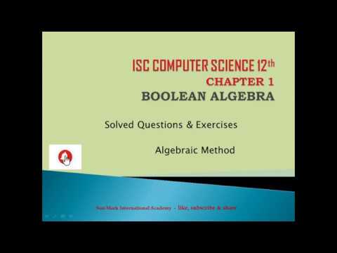 Boolean Algebra – Solved Qns – Java Programs -ISC & ICSE