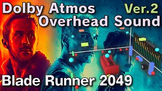 Blade Runner 2049 |Ver.2| Dolby Atmos Overhead 2-channel Sound