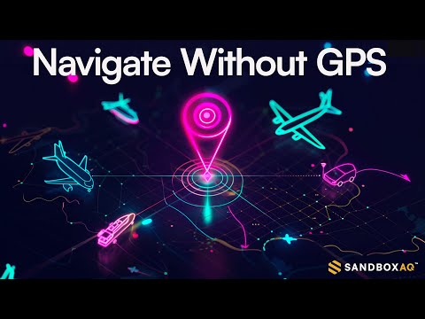 GPS 없어도 문제 없다…샌드박스AQ, 양자 센싱 내비게이션 공개 – Quantum View