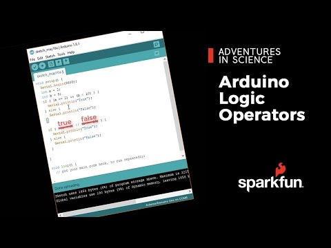 Adventures in Science – Arduino Logic Operators: A New video by SparkFun Electronics – eLearnTronics