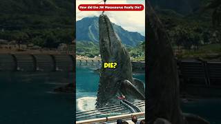 How did the Jurassic World Mosasaurus Really Die? #Shorts #Viral Rebirth