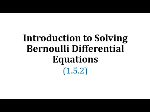 (1.5.2)Introduction to Solving Bernoulli Differential Equations | Math Help from Arithmetic ...
