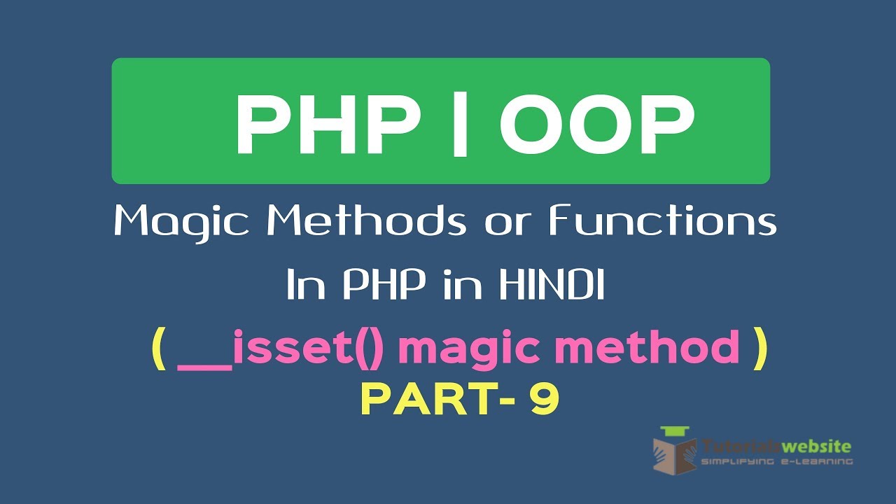 Magic Function in PHP | __isset() magic method | tutorialswebsite