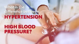 High blood pressure vs hypertension: what's the difference?