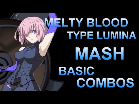 Melty Blood Type Lumina Combos and Last Arcs for mash and Neco Arc | JCR Comic Arts