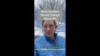 What Would YOU Change About NH?