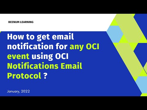 How to get email notificaiton for any OCI event using OCI Notifications Email Protocol ...