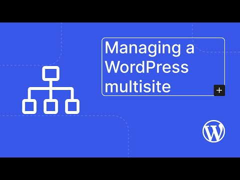 Managing a WordPress multisite network | Learn WordPress