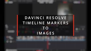 GitHub - mfrydrych/NJUPIXEL_DAVINCI_RESOLVE_MARKERS_TO_IMAGES: Export DaVinci Resolve timeline ...