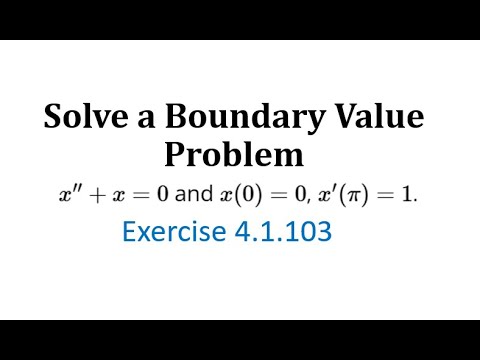 (4.1.103) Solve a Boundary Value Problem | Math Help from Arithmetic through Calculus and beyond