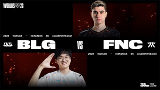BLG vs FNC竞技_Worlds 2023 英雄联盟lol 22.10.2023 赛事