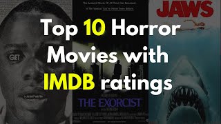 Top 10 Horror Movies with IMDB ratings II Not So Bedtime Stories II