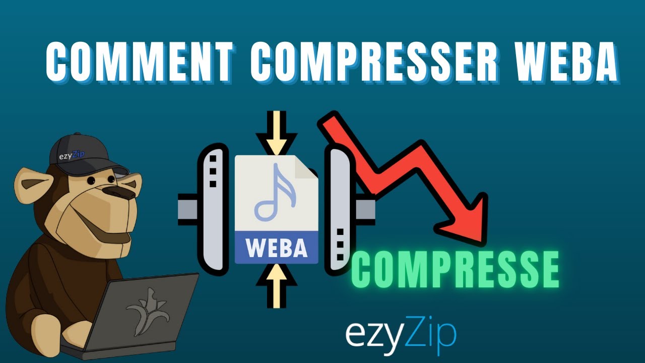 Réduire la taille de WEBA en ligne ! - ezyZip