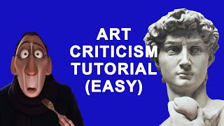 Art Criticism Tutorial (Easy)