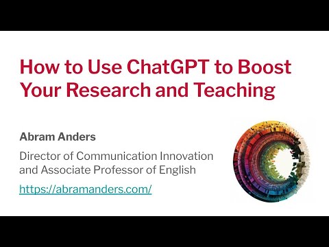 How to Use ChatGPT to Boost Your Research and Teaching – Abram Anders