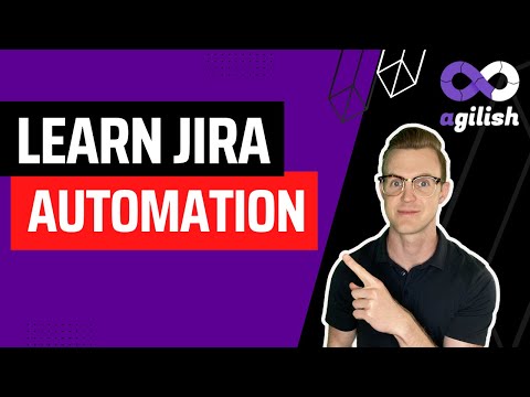 Learn JIRA Automation | JIRA for Scrum Masters | JIRA Tutorial – Agilish.org