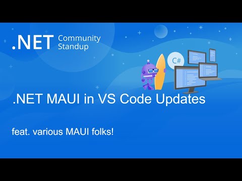 Join Live: .NET MAUI Community Standup – Developer Thoughts