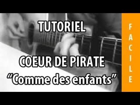 Comme des Enfants - Coeur de Pirate - Tablature + Tuto | Ipsacoustic