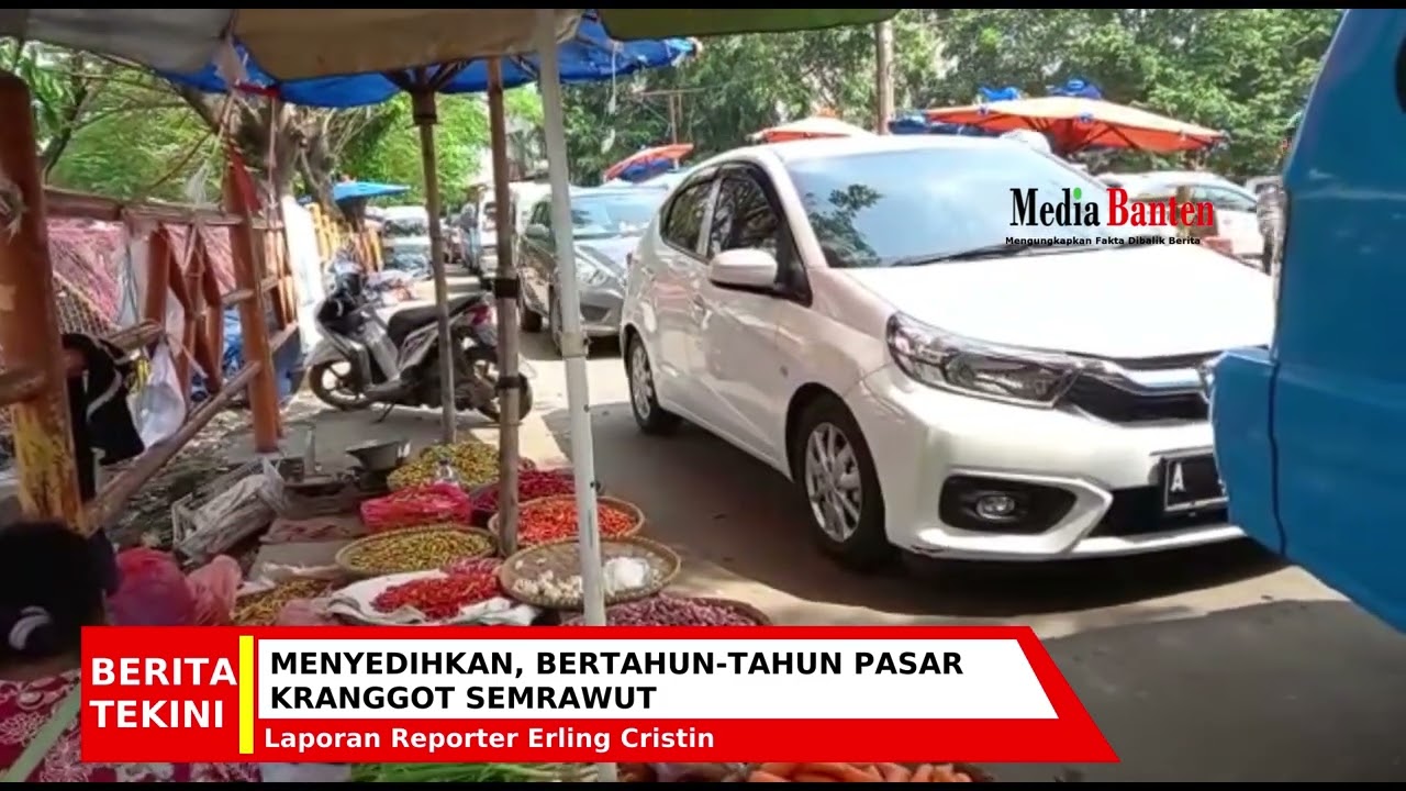 Menyedihkan, Bertahun-tahun Pasar Kranggot Semrawut dan Macet ... Menyedihkan, Bertahun-tahun Pasar Kranggot Semrawut dan Macet ...