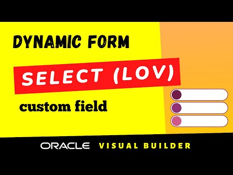How to add select single custom field in Dynamic form in Oracle Visual Builder VBCS – BEENUM ...