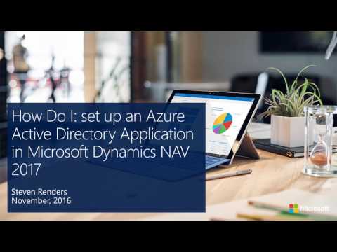 How Do I: set up an Azure Active Directory Application in Microsoft Dynamics NAV 2017? – think ...