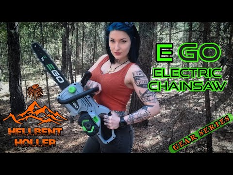 Gear Series: EGO Electric Chainsaw | Hellbent Holler